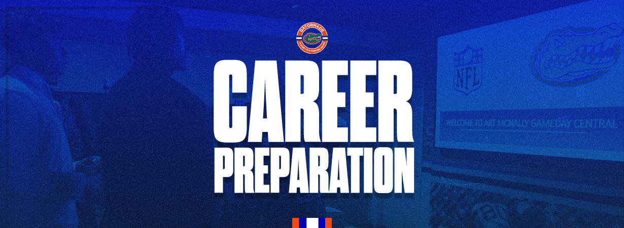 Career Preparation - GatorMade - Florida Gators